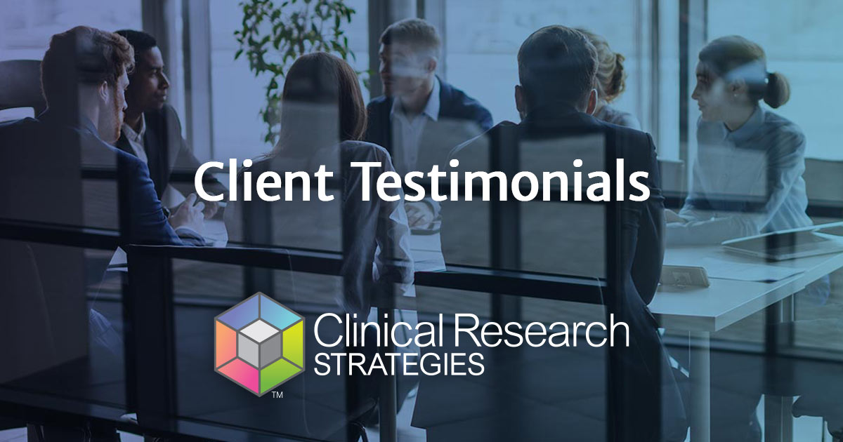Client Testimonials - Clinical Research Strategies