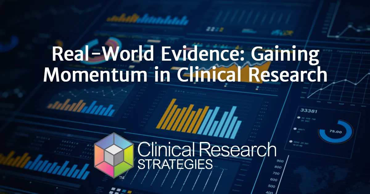 Real-World Evidence: Gaining Momentum in Clinical Research - Clinical ...